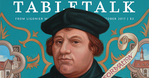 Luther and His Significance | Tabletalk