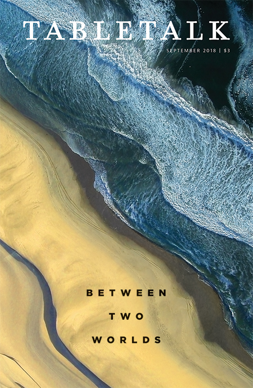 The Already and the Not Yet | Tabletalk